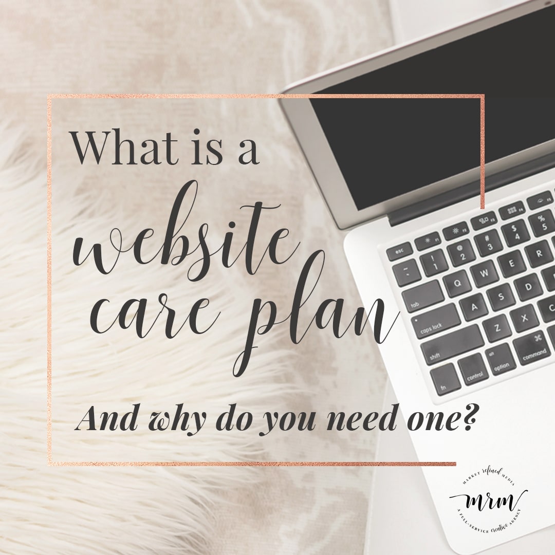Market Refined Media & Publishing : What Is a Site Care Plan (and Why Do You Need One)?